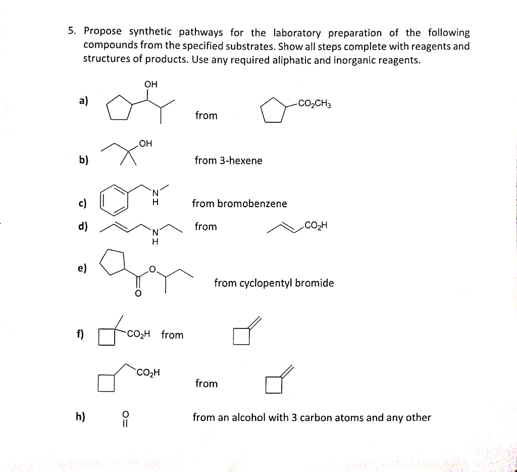 Solved 5. Propose synthetic pathways for the laboratory | Chegg.com