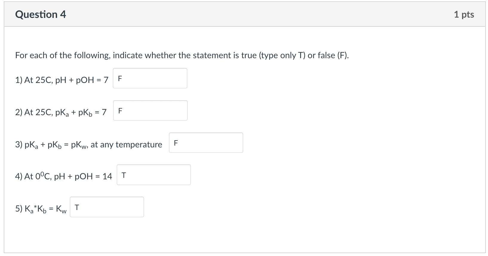 Solved Question 4 1 pts For each of the following, indicate | Chegg.com