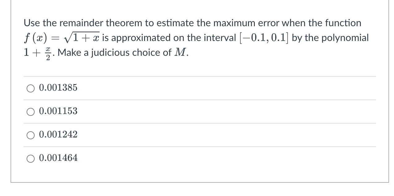 Solved Use the remainder theorem to estimate the maximum | Chegg.com
