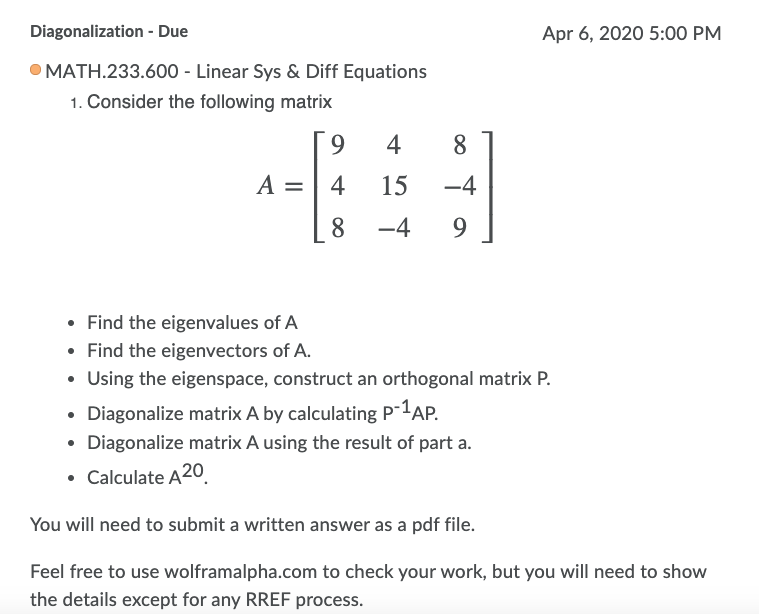 Solved Diagonalization - Due Apr 6, 2020 5:00 PM • | Chegg.com