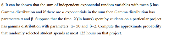 Solved 6. It can be shown that the sum of independent | Chegg.com