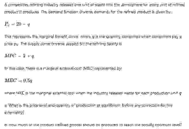 Solved A competitive refining industry releases one unit of | Chegg.com