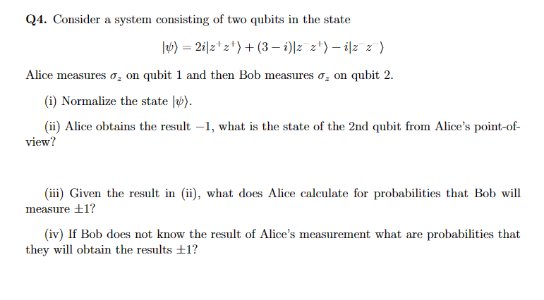 Solved Q4. ﻿Consider a system consisting of two qubits in | Chegg.com