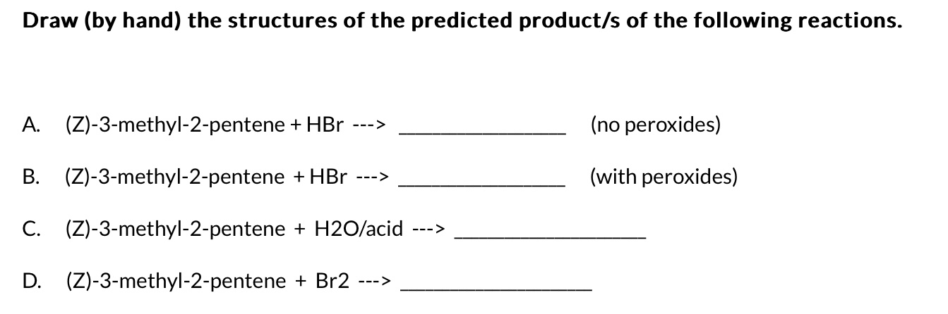 Solved Draw (by hand) the structures of the predicted | Chegg.com