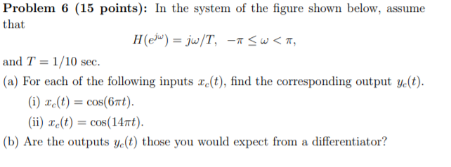 Solved Problem 6 (15 points): In the system of the figure | Chegg.com