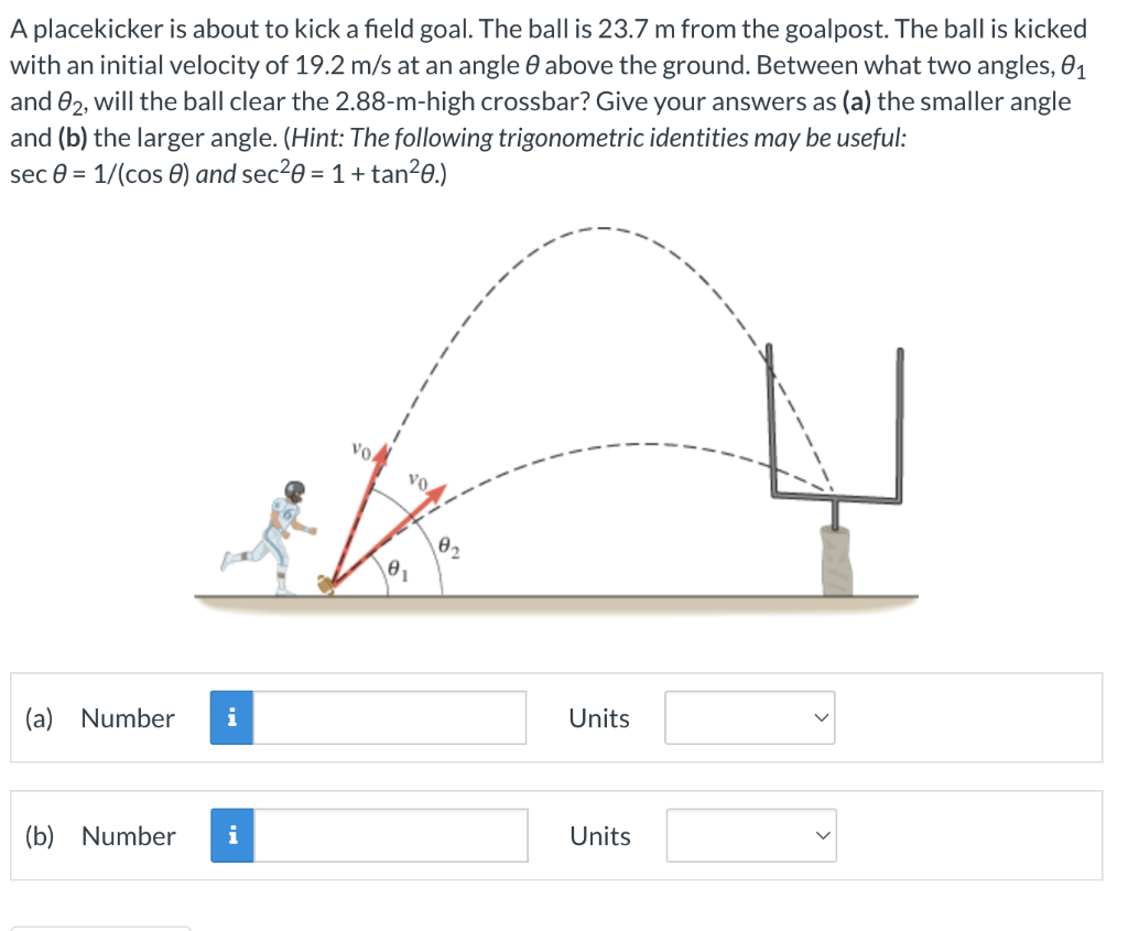 Solved A placekicker is about to kick a field goal. The ball | Chegg.com
