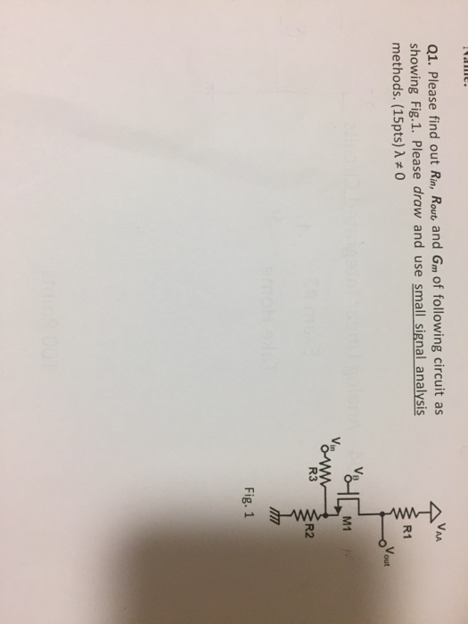 Solved Q1. Please find out Rin, Rout and Gm of following | Chegg.com