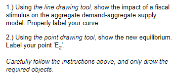 Solved 1.) Using the line drawing tool, show the impact of a | Chegg.com