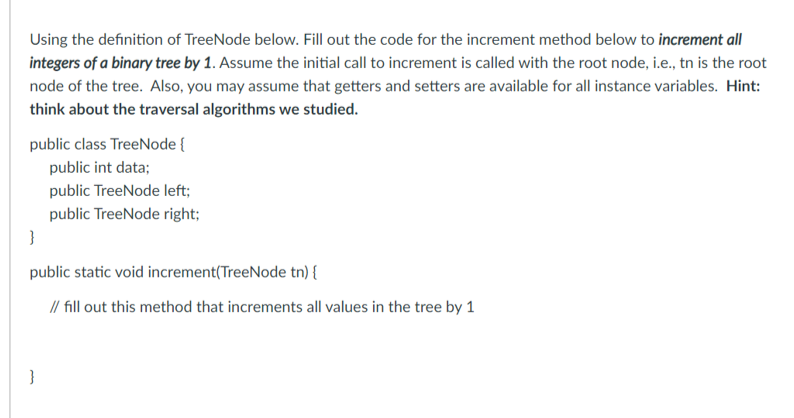 Solved Using the definition of TreeNode below. Fill out the | Chegg.com