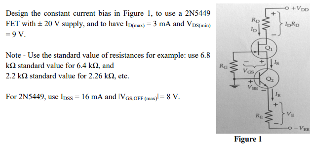 Solved Design the constant current bias in Figure 1, to use | Chegg.com