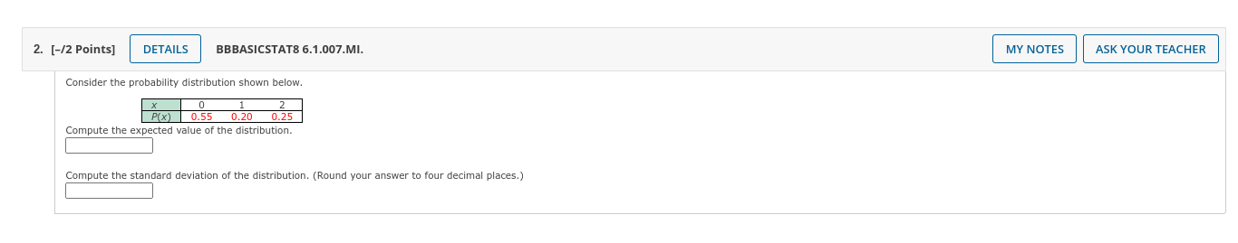 Solved 2. [-12 Points) DETAILS BBBASICSTAT8 6.1.007.MI. MY | Chegg.com Solved 2. [-12 Points) DETAILS BBBASICSTAT8 6.1.007.MI. MY | Chegg.com