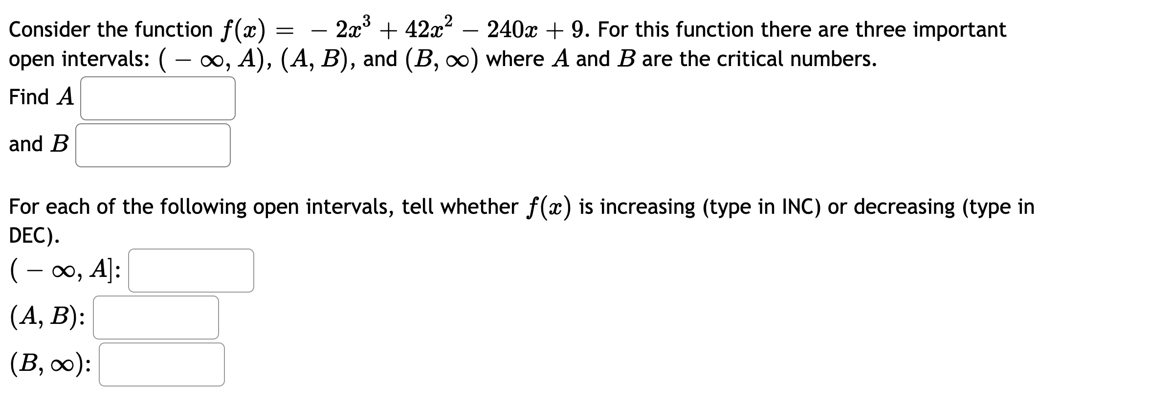 Solved = Consider the function f(x) = – 2x3 + 42x2 – 240x + | Chegg.com