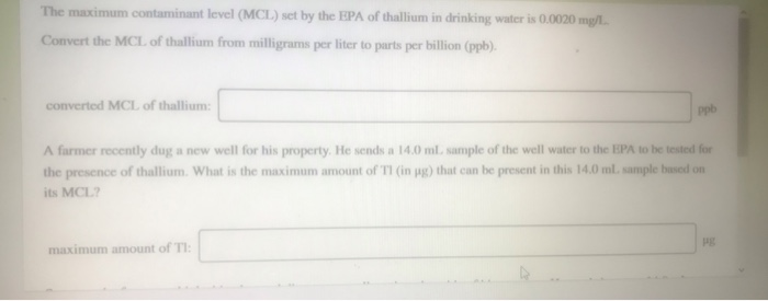 Solved The maximum contaminant level (MCL) set by the EPA of | Chegg.com