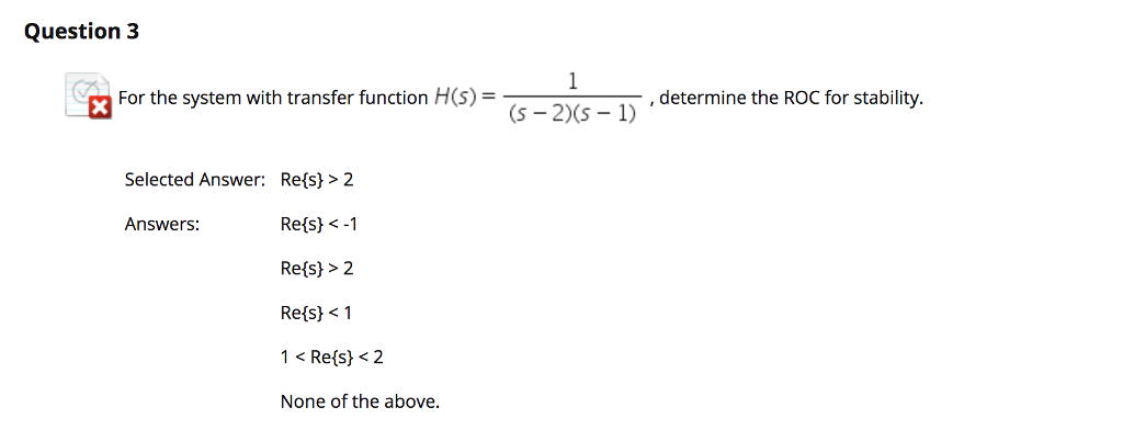 Solved Question 3 For the system with transfer function H(S) | Chegg.com