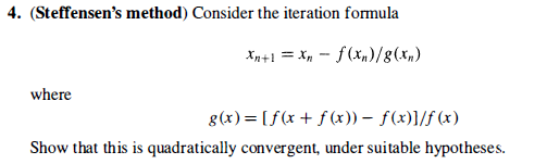 Solved 4. (Steffensen's method) Consider the iteration | Chegg.com
