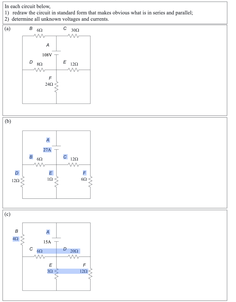 Solved In each circuit below, 1) redraw the circuit in | Chegg.com