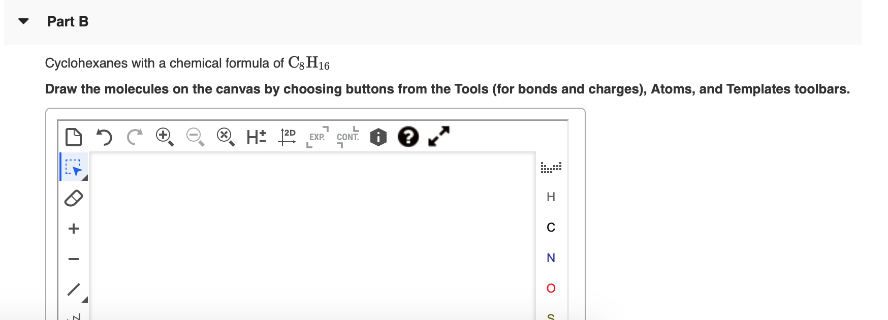 Solved Part B Cyclohexanes with a chemical formula of C8H16 | Chegg.com