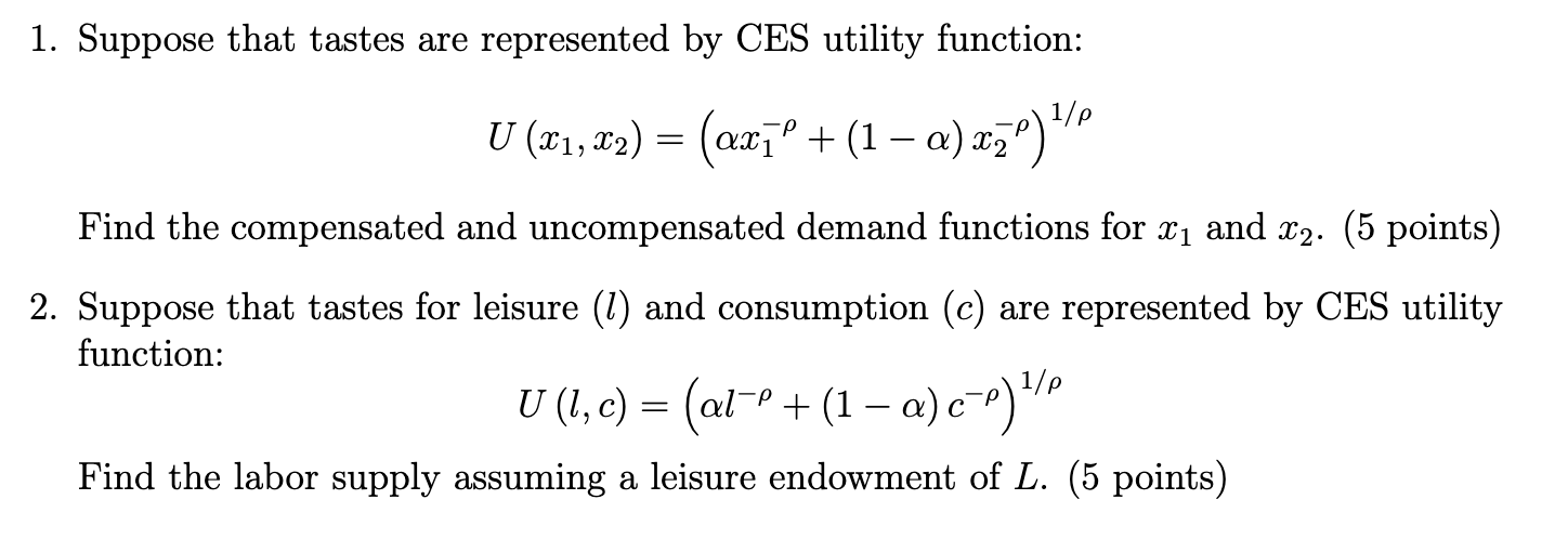 1. Suppose that tastes are represented by CES utility | Chegg.com