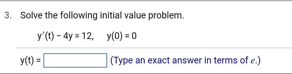 Solved 3. Solve the following initial value problem. | Chegg.com