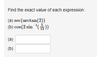 Solved Find the exact value of each expression: (a) | Chegg.com