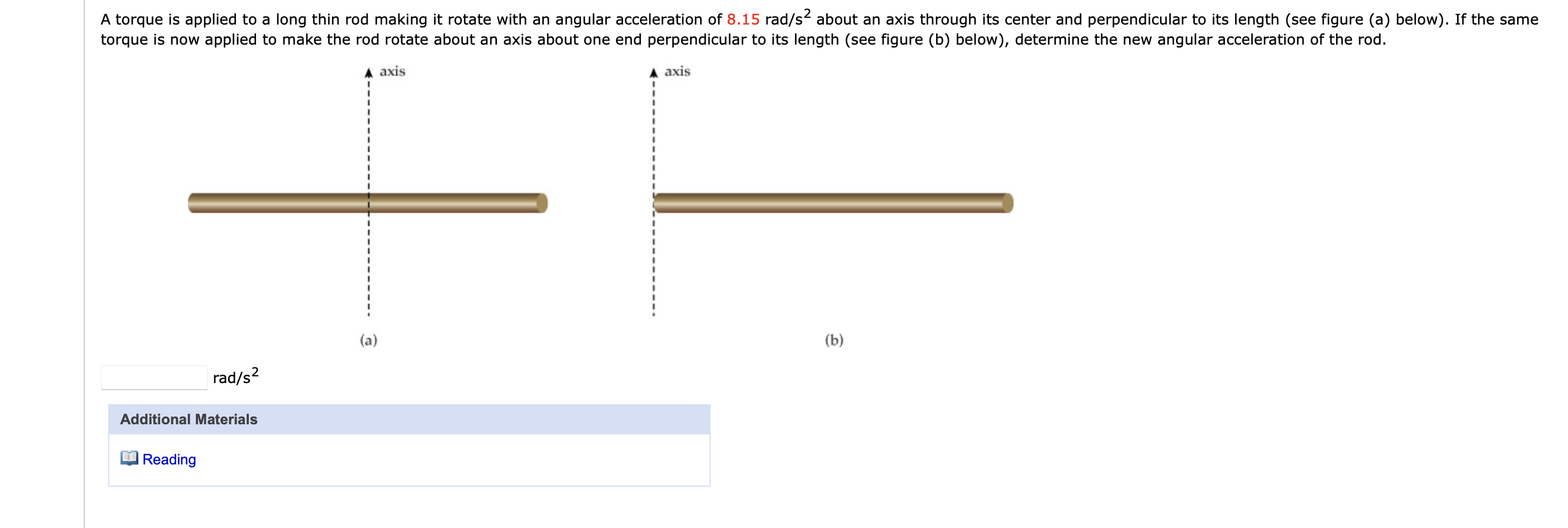 Solved A torque is applied to a long thin rod making it | Chegg.com