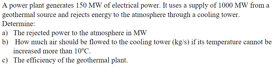 Solved A power plant generates 150MW of electrical power. It | Chegg.com