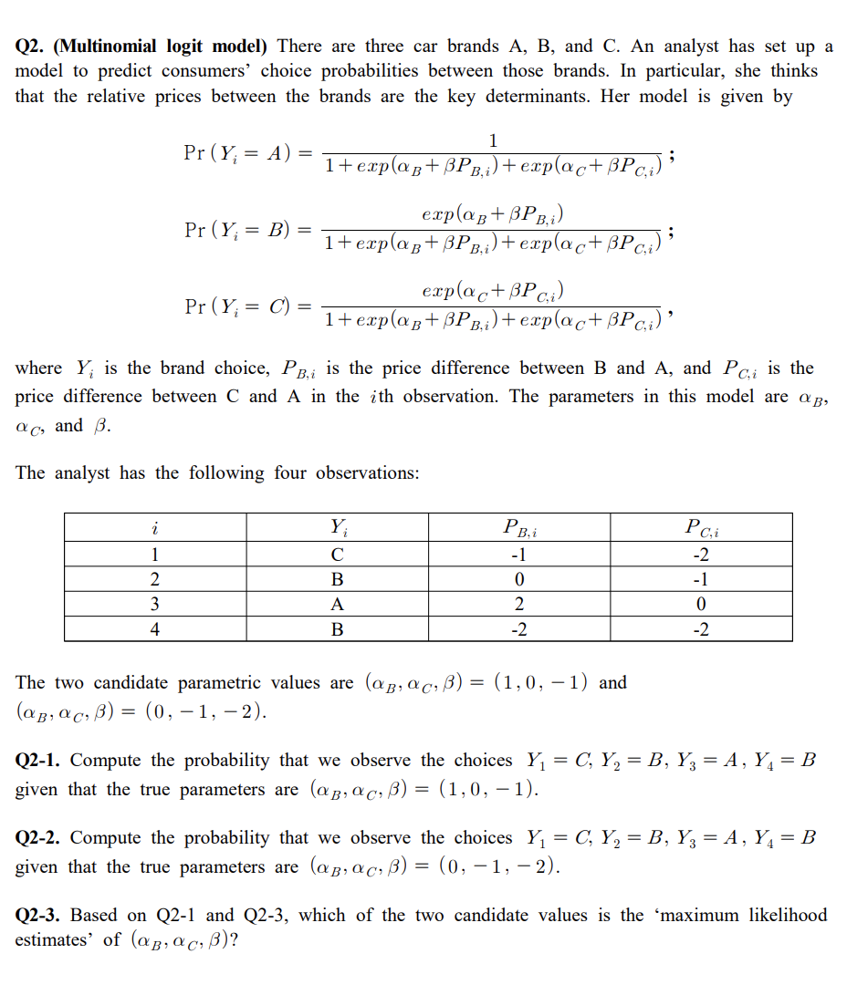 Solved Q2. (Multinomial logit model) There are three car | Chegg.com
