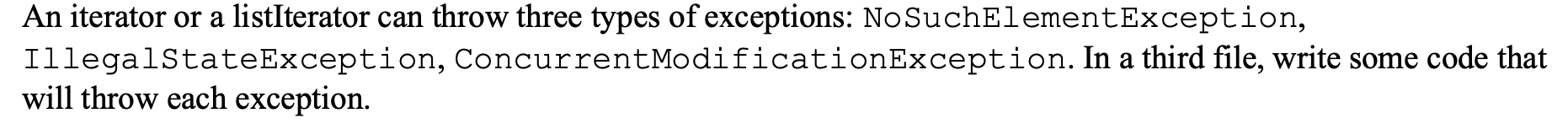 Solved An iterator or a listIterator can throw three types | Chegg.com