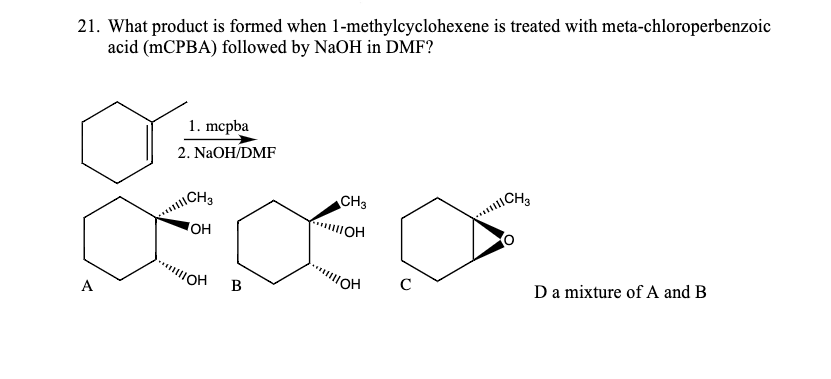 Solved 21. What product is formed when 1-methylcyclohexene | Chegg.com