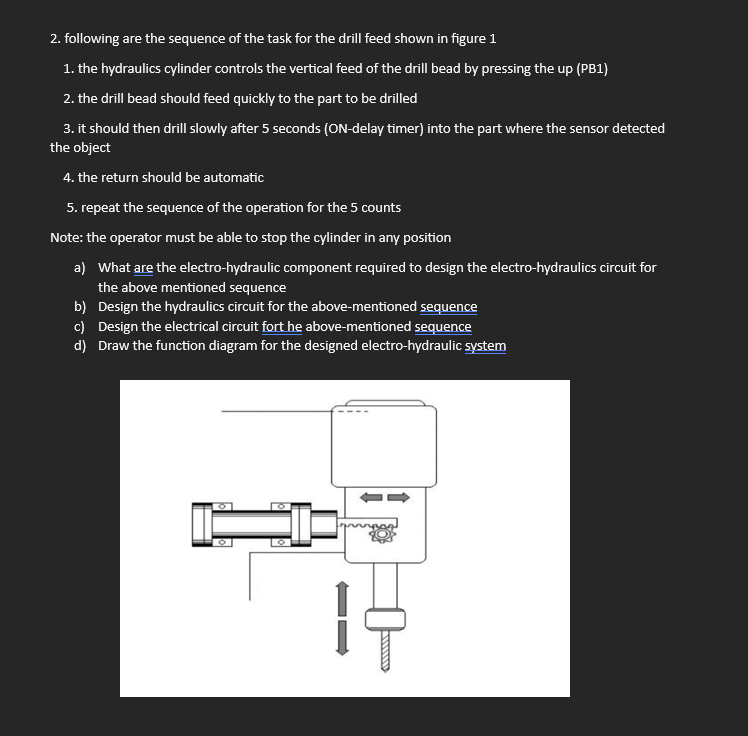 Solved 2. following are the sequence of the task for the | Chegg.com