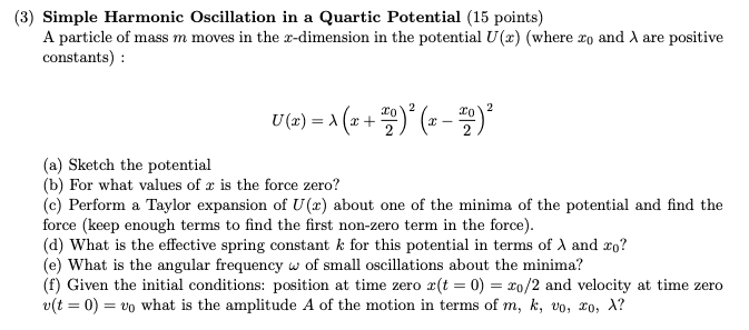 Solved (3) Simple Harmonic Oscillation in a Quartic | Chegg.com