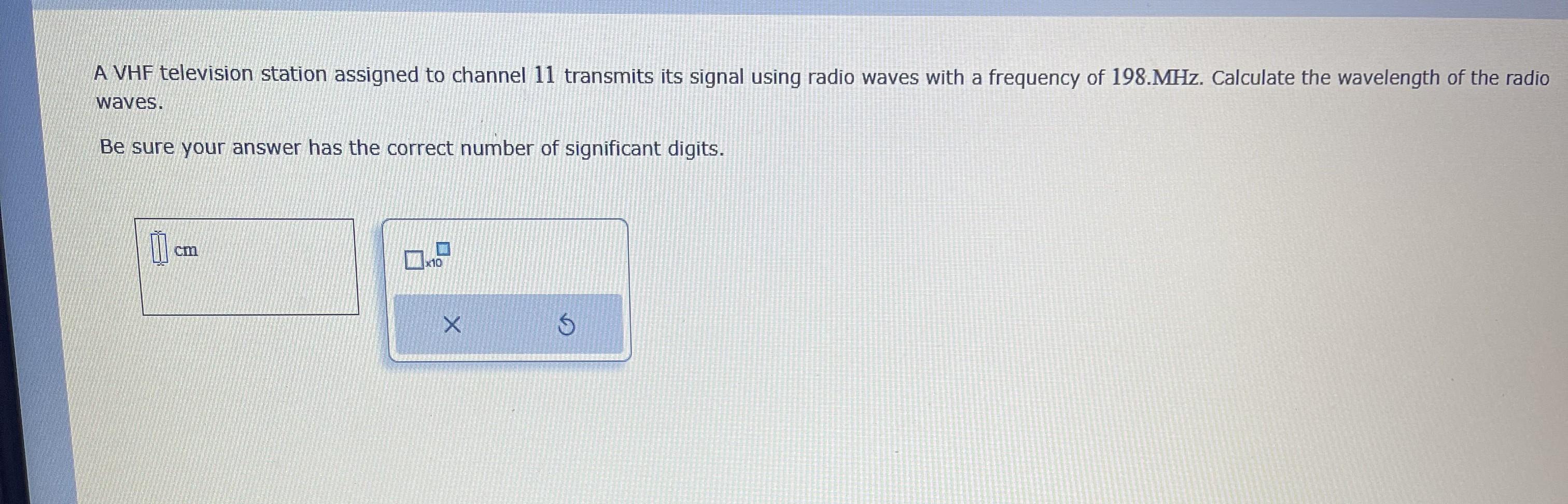 Solved A VHF television station assigned to channel 11 | Chegg.com