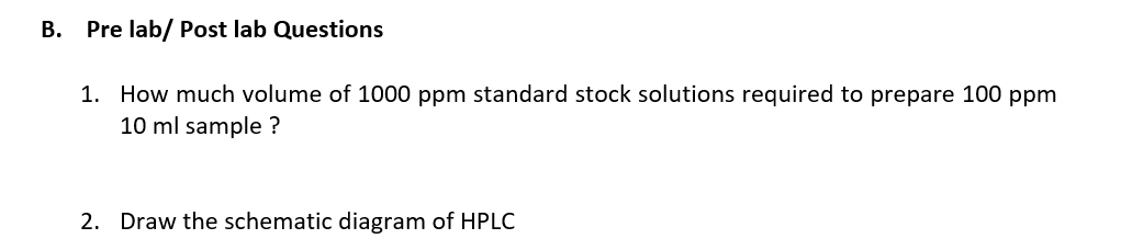 Solved B. Pre lab/ Post lab Questions 1. How much volume of | Chegg.com
