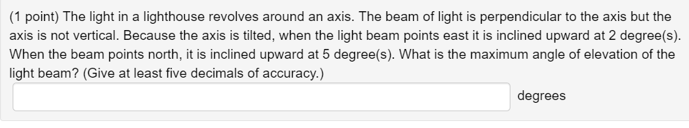 (1 point) The light in a lighthouse revolves around | Chegg.com