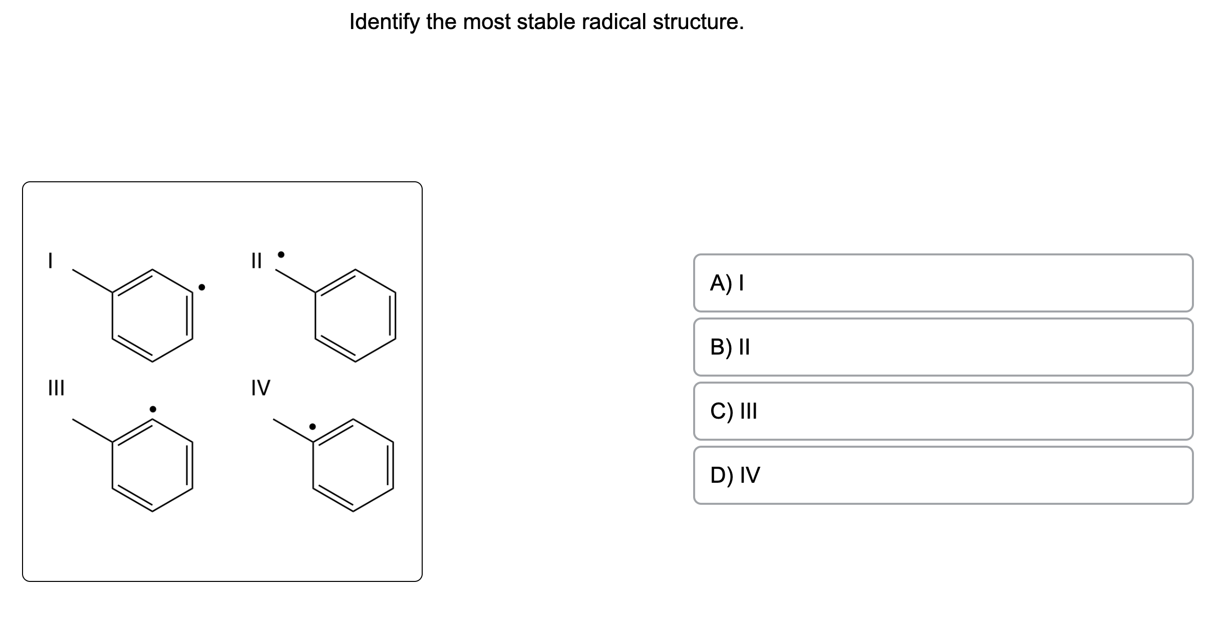 Solved Identify the most stable radical structure. Which of | Chegg.com