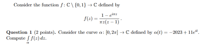 Solved Consider the function f:C\{0,1}→C defined by | Chegg.com