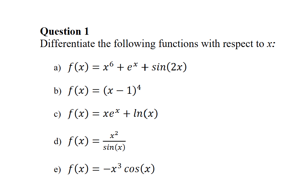 Solved Question 1Differentiate the following functions with | Chegg.com
