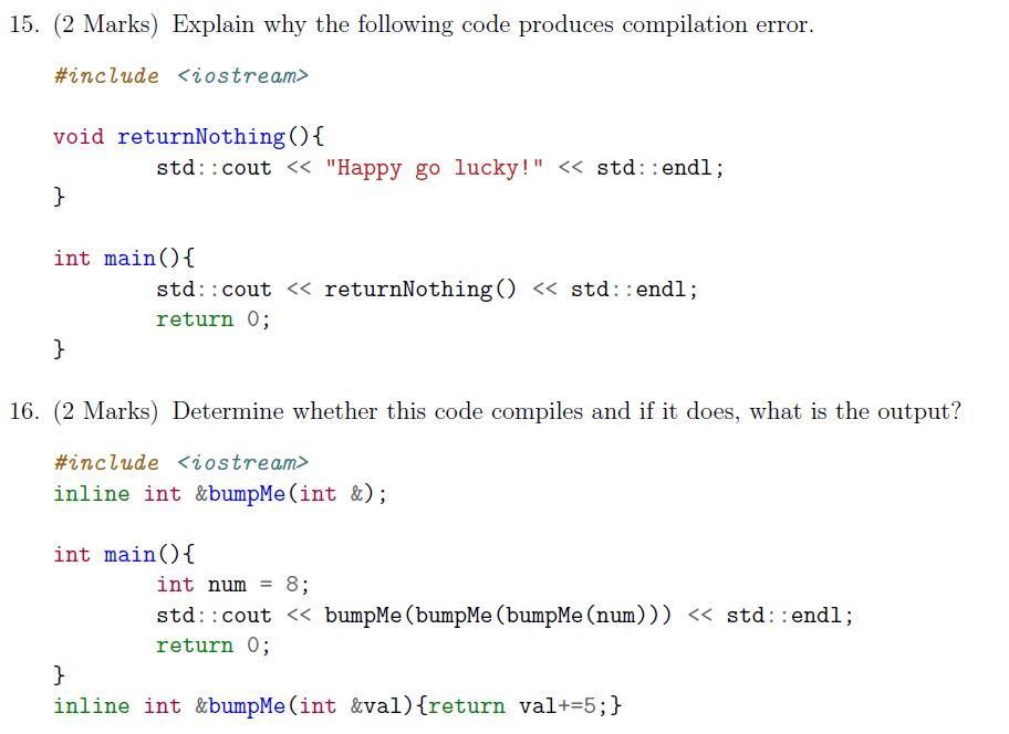 15. (2 Marks) Explain why the following code produces | Chegg.com
