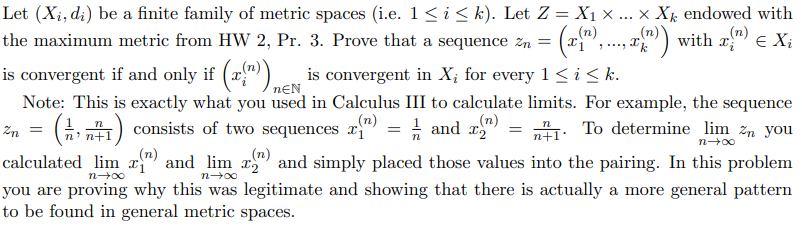 Solved (n NEN Let (X;, di) be a finite family of metric | Chegg.com