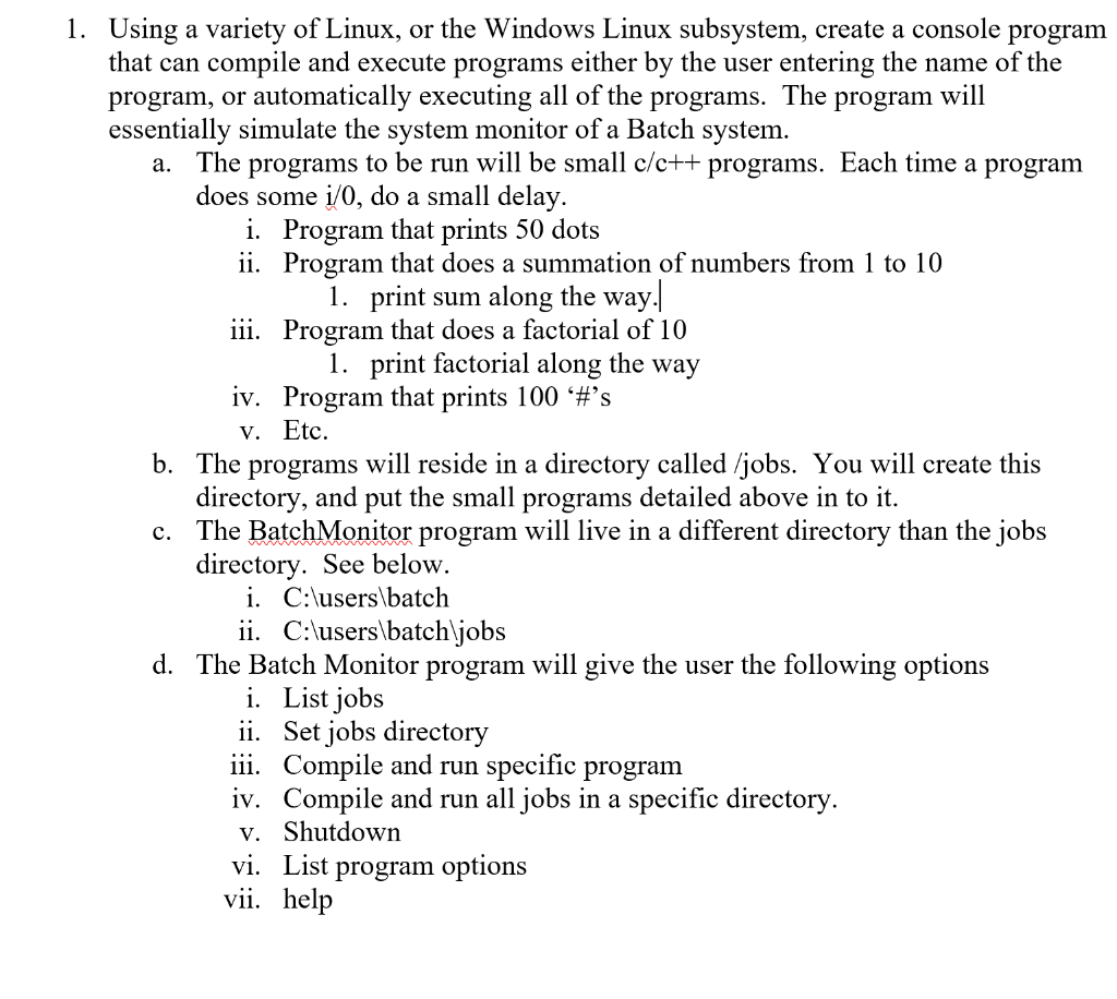Solved Using a variety of Linux, or the Windows Linux | Chegg.com