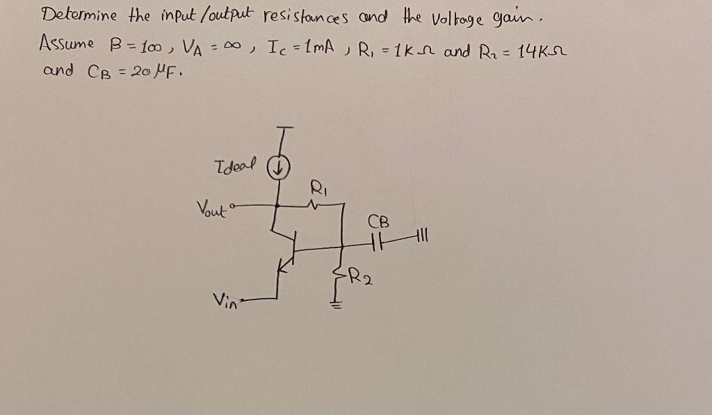 Solved Determine the input/output resistances and the | Chegg.com