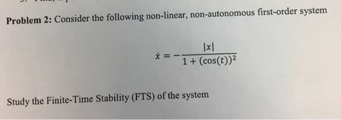 Solved Problem 2: Consider the following non-linear, | Chegg.com