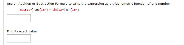Solved Use an Addition or Subtraction Formula to write the | Chegg.com