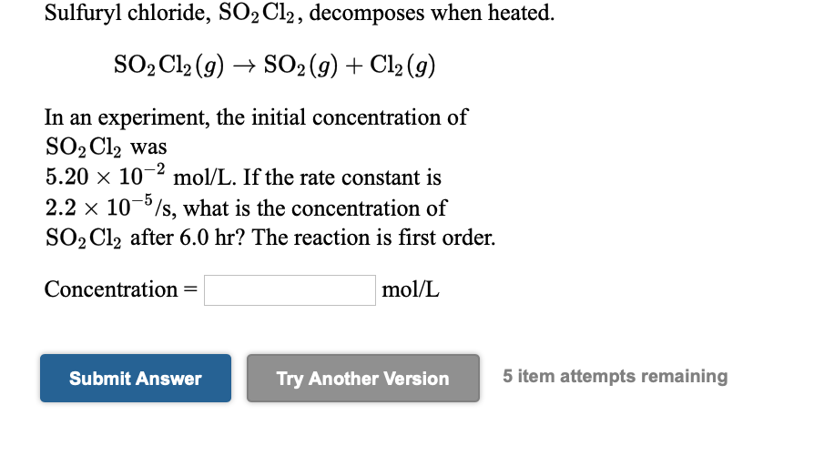 Solved Sulfuryl chloride, SO2Cl2, decomposes when heated. | Chegg.com