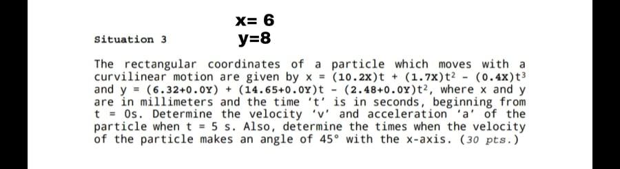 Solved X= 6 Situation 3 y=8 The rectangular coordinates of a | Chegg.com