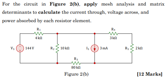 Solved For the circuit in Figure 2(b), apply mesh analysis | Chegg.com