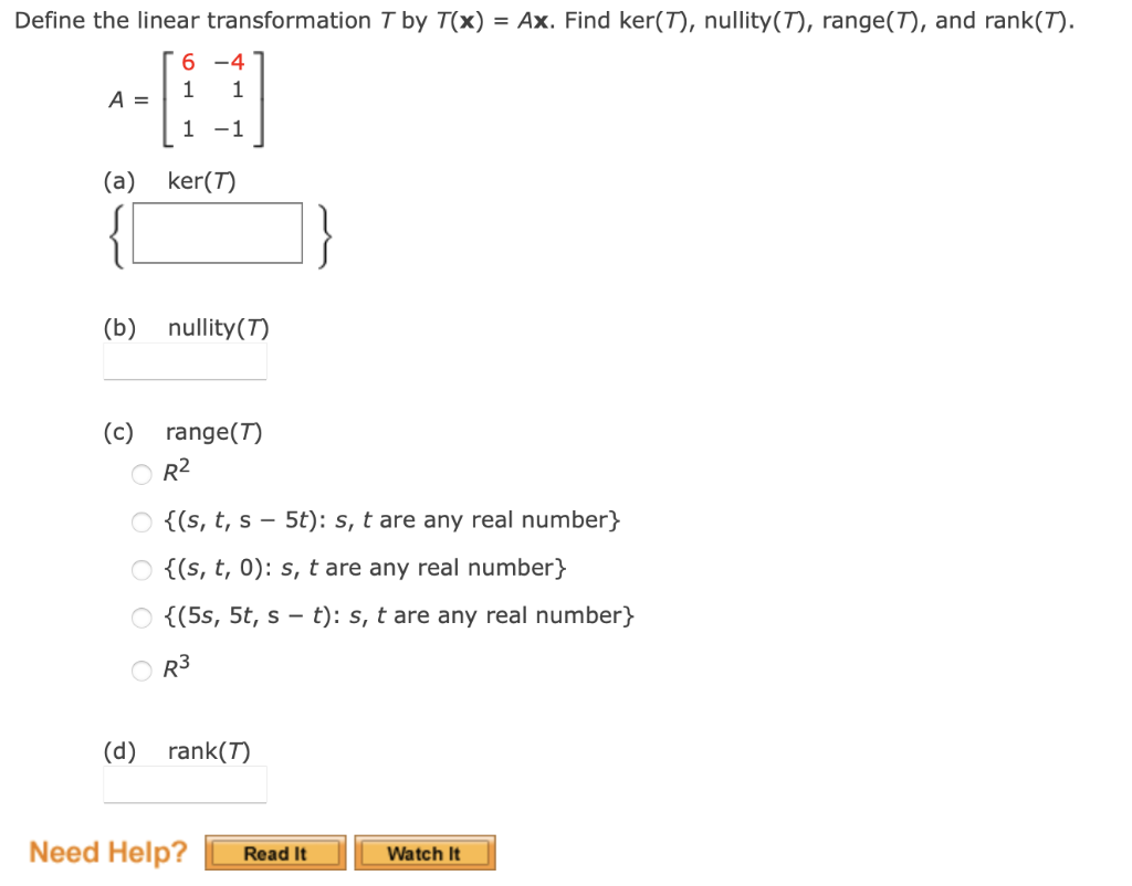 Solved -4 Define the linear transformation T by T(x) = Ax. | Chegg.com