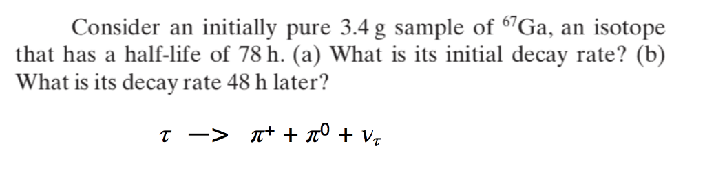 Solved Consider an initially pure 3.4 g sample of 6"Ga, an | Chegg.com