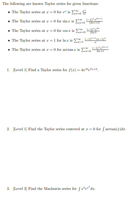 Solved (-1)2+1 (2n+1) The following are known Taylor series | Chegg.com