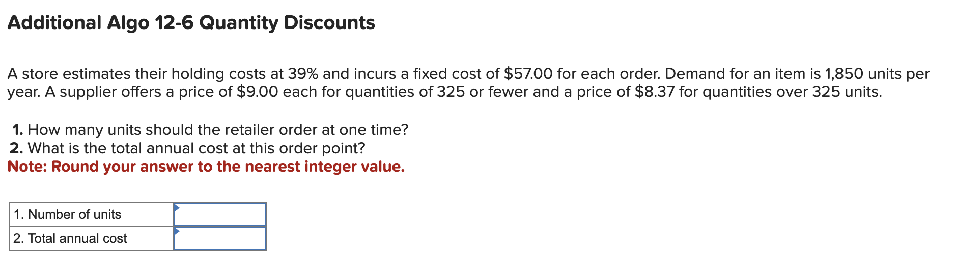 Solved Additional Algo 12-6 Quantity Discounts A store | Chegg.com